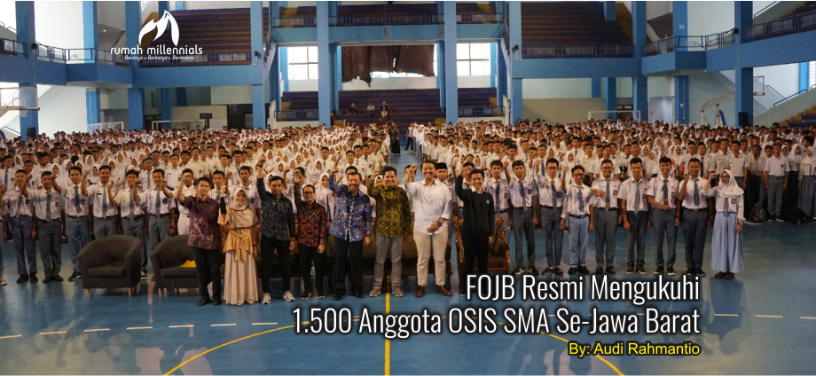 FOJB Resmi Mengukuhi 1.500 Anggota OSIS SMA Se-Jawa Barat ...